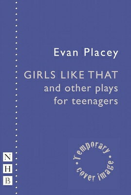 楽天ブックス: Girls Like That and Other Plays - Evan Placey - 9781848425156 : 洋書