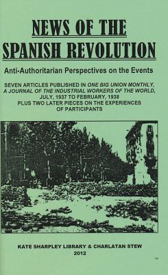 楽天ブックス: News of the Spanish Revolution: Anti-Authoritarian Perspectives ...