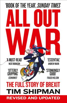 楽天ブックス: All Out War: The Full Story of How Brexit Sank Britain's ...