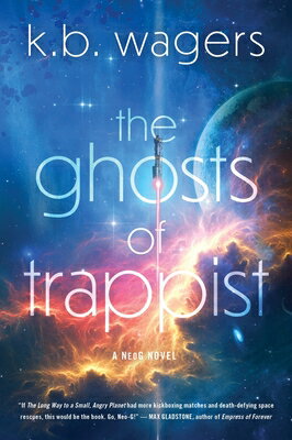 楽天ブックス: The Ghosts of Trappist - K. B. Wagers - 9780063115170 : 洋書