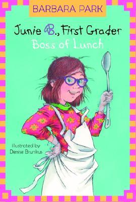 楽天ブックス: Junie B., First Grader: Boss of Lunch (Junie B. Jones ...