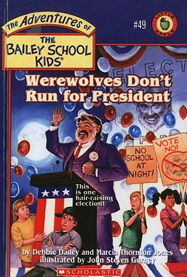 楽天ブックス: Werewolves Don't Run for President - Debbie Dadey ...