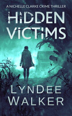楽天ブックス: Hidden Victims: A Nichelle Clarke Crime Thriller - LynDee ...