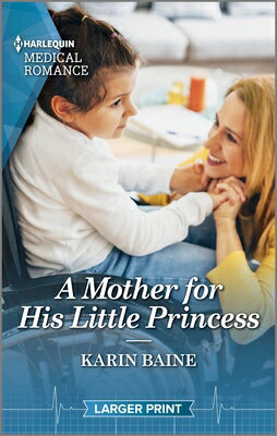 楽天ブックス: A Mother for His Little Princess - Karin Baine - 9781335595195 : 洋書