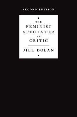 楽天ブックス: The Feminist Spectator as Critic - Jill Dolan - 9780472035199 : 洋書