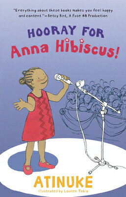 楽天ブックス: Hooray for Anna Hibiscus! - Atinuke - 9781536225204 : 洋書