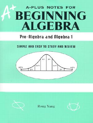 楽天ブックス: A-Plus Notes for Beginning Algebra: Pre-Algebra and Algebra I ...