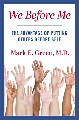 楽天ブックス: We Before Me: The Advantage of Putting Others Before Self ...