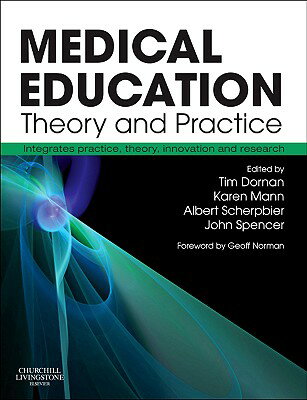 楽天ブックス: Medical Education: Theory and Practice - Tim Dornan ...