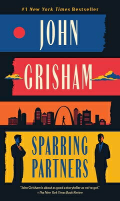楽天ブックス: SPARRING PARTNERS(A) - JOHN GRISHAM - 9780593685228 : 洋書
