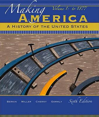 楽天ブックス: Making America: A History of the United States, Volume 1 ...