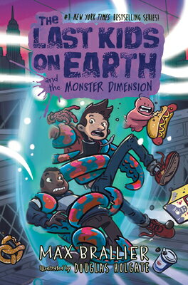 楽天ブックス: The Last Kids on Earth and the Monster Dimension - Max Brallier ...