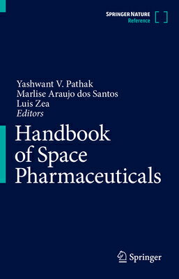 楽天ブックス: Handbook of Space Pharmaceuticals - Yashwant Pathak - 9783030055257 : 洋書