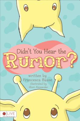 楽天ブックス: Didn't You Hear the Rumor? - Francesca Baase - 9781617775260 : 洋書