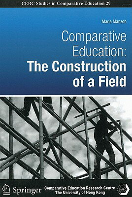 楽天ブックス: Comparative Education: The Construction of a Field - Maria ...