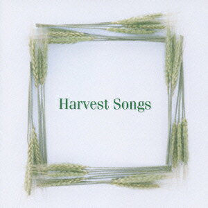 楽天ブックス: Harvest Songs - Harvest - 4524505285275 : CD