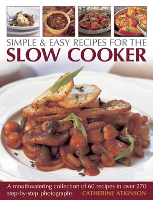 楽天ブックス: Simple & Easy Recipes for the Slow Cooker: A Mouth-Watering ...