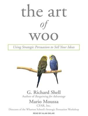 楽天ブックス: The Art of Woo: Using Strategic Persuasion to Sell Your Ideas ...