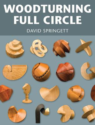 楽天ブックス: Woodturning Full Circle - David Springett - 9781861085313 : 洋書
