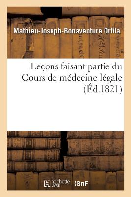 楽天ブックス: Leons Faisant Partie Du Cours de Mdecine Lgale - Mathieu-Joseph ...