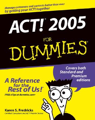 楽天ブックス: ACT! 2005 for Dummies - Karen S. Fredricks - 9780764575327 : 洋書