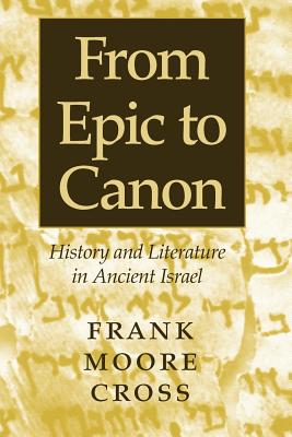 楽天ブックス: From Epic to Canon: History and Literature in Ancient Israel ...
