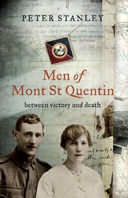 楽天ブックス: Men of Mont St Quentin: Between Victory and Death - Peter ...