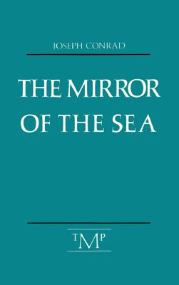 楽天ブックス: The Mirror of the Sea - Joseph Conrad - 9780910395342 : 洋書