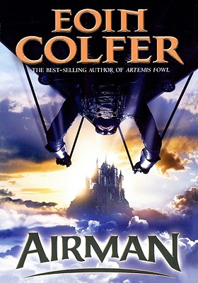 楽天ブックス: Airman - Eoin Colfer - 9780606125345 : 洋書