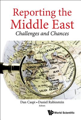 楽天ブックス: Reporting the Middle East: Challenges and Chances - Dan Caspi ...