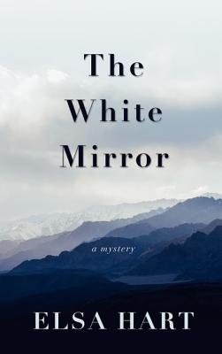 楽天ブックス: The White Mirror: A Mystery - Elsa Hart - 9781410495372 : 洋書