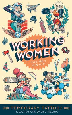 楽天ブックス: Working Women the New Pin-Up - Bill Presing - 9781452145372 : 洋書