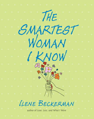 楽天ブックス: The Smartest Woman I Know - Ilene Beckerman - 9781565125377 : 洋書