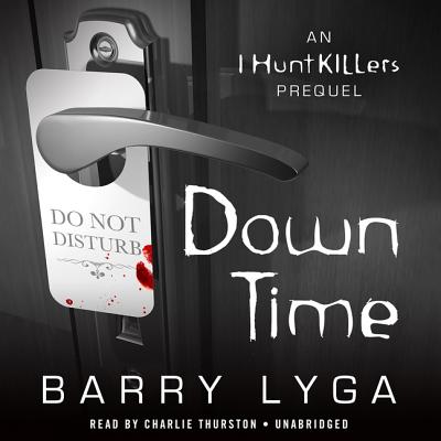 楽天ブックス: Down Time: An I Hunt Killers Prequel - Barry Lyga ...