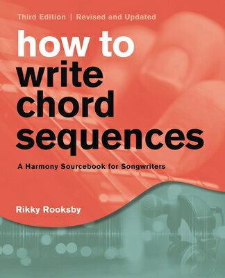 楽天ブックス: How to Write Chord Sequences: A Harmony Sourcebook for ...