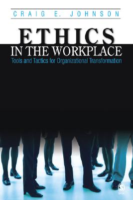 楽天ブックス: Ethics in the Workplace: Tools and Tactics for Organizational ...
