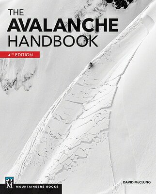 楽天ブックス: The Avalanche Handbook - David McClung - 9781680515398 : 洋書