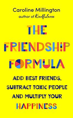 楽天ブックス: The Friendship Formula: Add Great Friends, Subtract Toxic ...