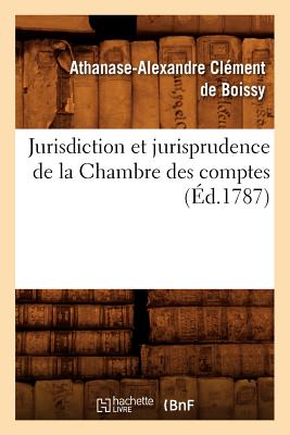 楽天ブックス: Jurisdiction Et Jurisprudence de la Chambre Des Comptes, (d ...