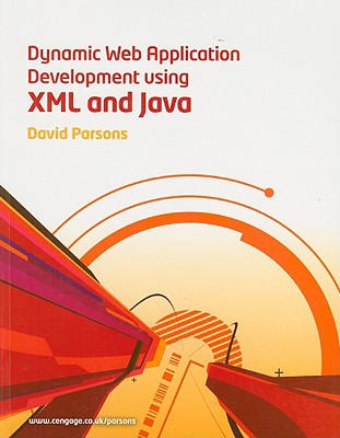 楽天ブックス: Dynamic Web Application Development Using XML and Java [With CDROM] - David Parsons ...