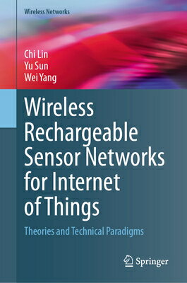楽天ブックス: Wireless Rechargeable Sensor Networks for Internet of Things: Theories and Technical ...