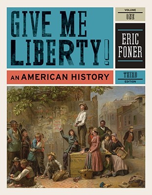 楽天ブックス: Give Me Liberty!, Volume 1: An American History - Eric Foner ...