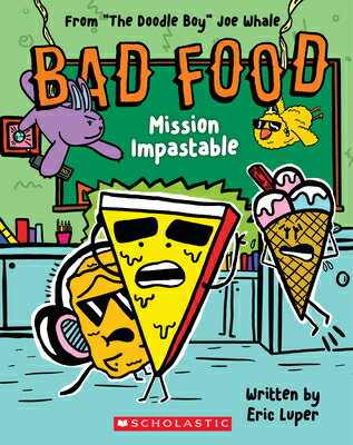 楽天ブックス: Mission Impastable: From "The Doodle Boy" Joe Whale (Bad Food ...