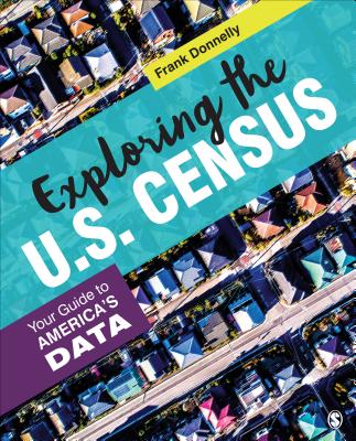 楽天ブックス: Exploring the U.S. Census: Your Guide to America's Data ...