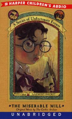 楽天ブックス: The Miserable Mill - Lemony Snicket - 9780694525430 : 洋書