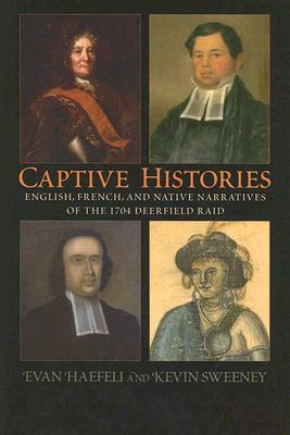 楽天ブックス: Captive Histories: English, French, and Native Narratives of ...
