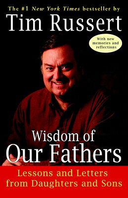 楽天ブックス: Wisdom of Our Fathers: Lessons and Letters from Daughters and ...