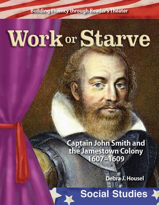 楽天ブックス: Work or Starve: Captain John Smith and the Jamestown Colony ...