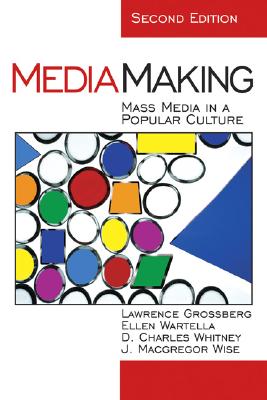 楽天ブックス: Mediamaking: Mass Media in a Popular Culture - Lawrence ...