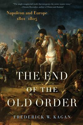 楽天ブックス: The End of the Old Order: Napoleon and Europe, 1801-1805 ...